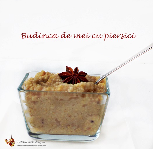 Budinca de mei cu piersici - Retete si calatorii